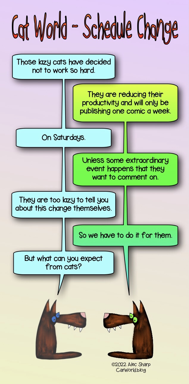 Schedule Change | Cat World